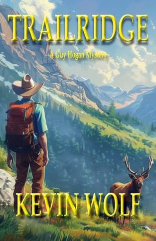 AUDIOBOOK REVIEW: TRAILRIDGE (GUY HOGAN MYSTERY, #1) by Kevin Wolf ...